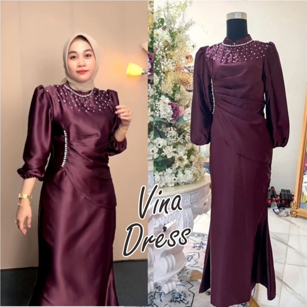 New VINA VIRAL KONDANGAN DRESS MODERN PARTY DRESS SATIN SILK PREMIUM MUSLIM CLOTHES FOR WOMEN ...