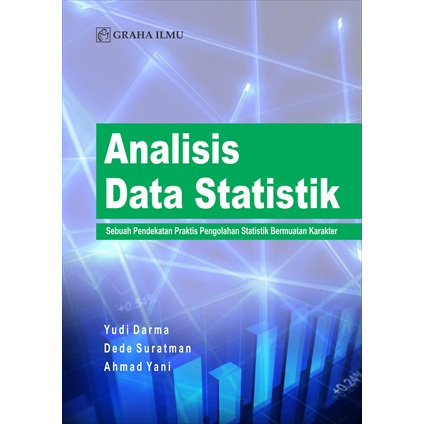 Statistical Data Analysis; A Practical Approach to Statistical Processing with Character Loaded ...