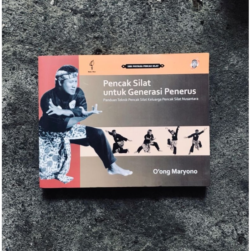 Pencak Silat FOR GENERAL GENERATION Combination of Pencak Silat ...