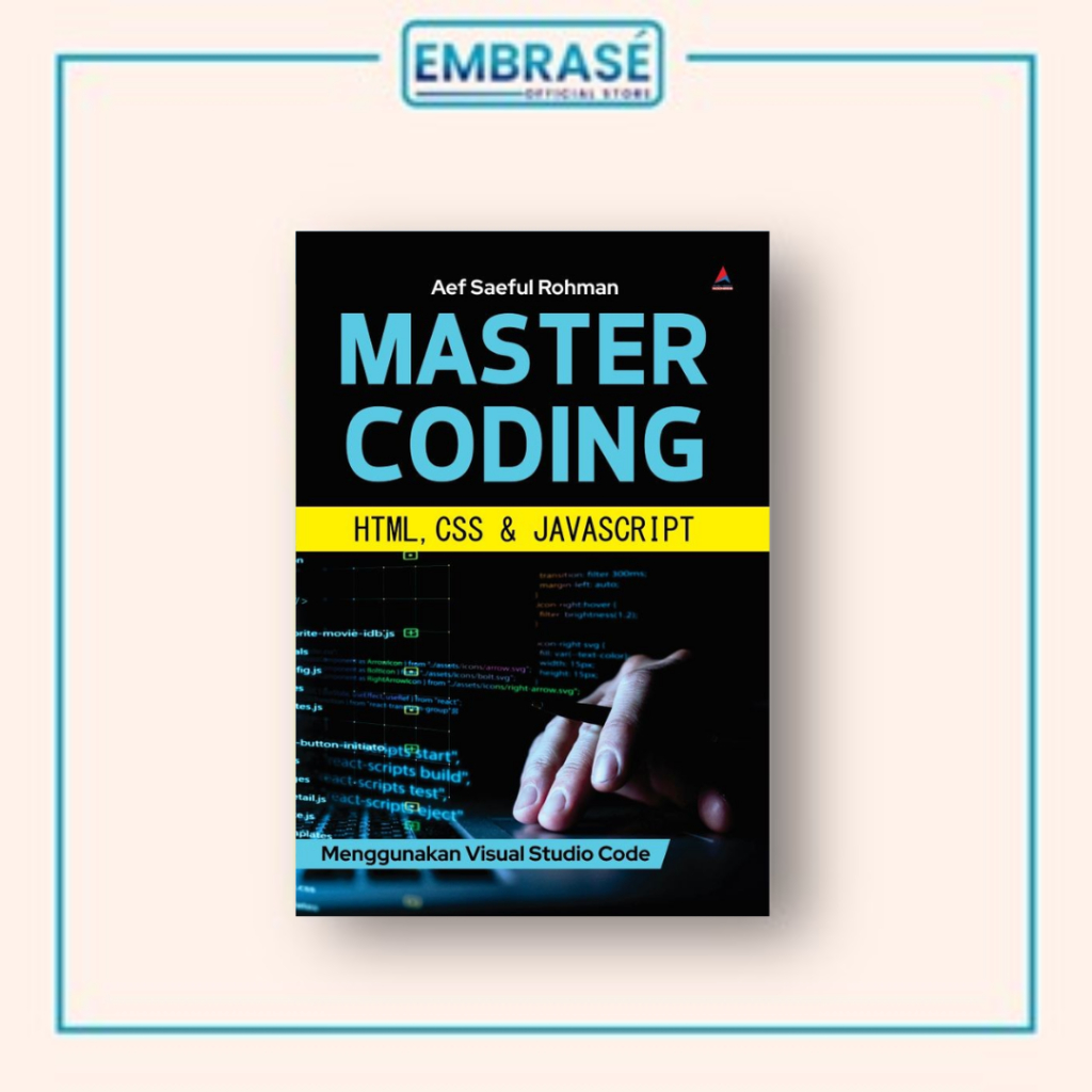HTML, CSS & JAVASCRIPT CODING MASTER BOOK: Using Visual Studio Code - Embrase | Shopee Malaysia