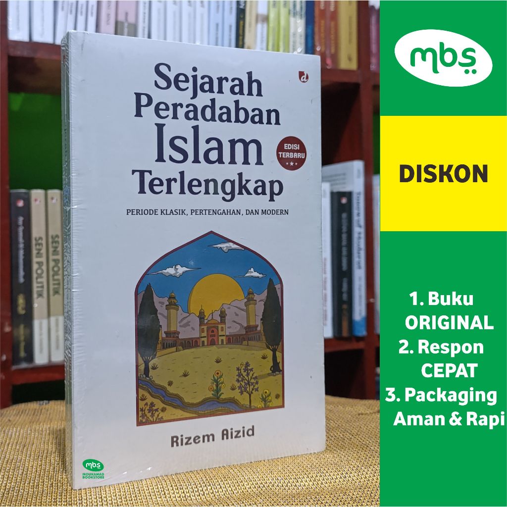 THE MOST COMPLETE HISTORY OF ISLAMIC CIVILIZATION (SOFT COVER) - Classical, Medieval and Modern ...