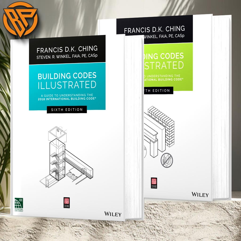 Building Codes Illustrated by Francis DK Ching Ching Ching Ching ...
