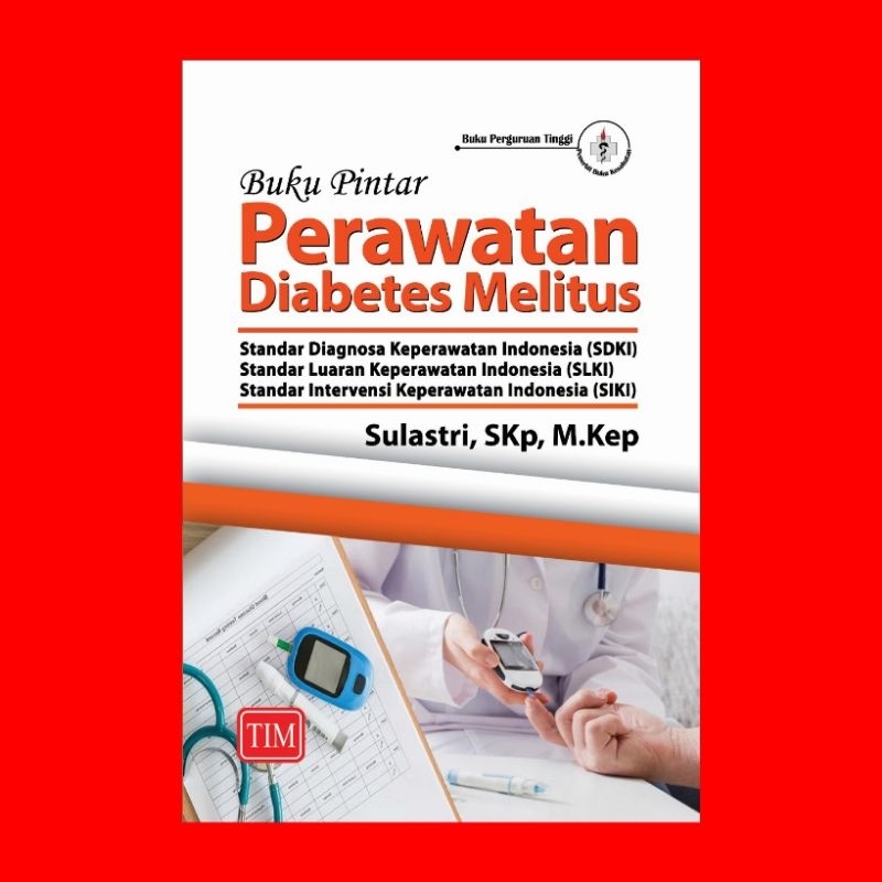 Smart Book of Diabetes Mellitus Care Standard Application of Indonesian ...