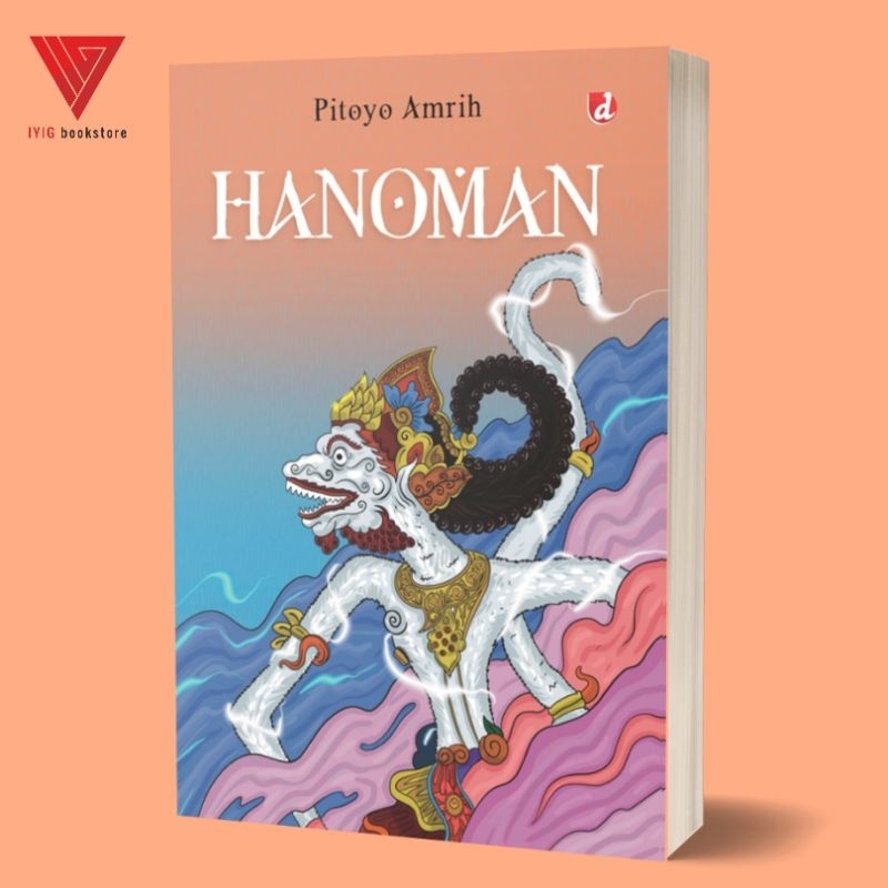 Iyig - Hanoman Book (novel) - Pitoyo Amrih - DIVA Press - wayang book ...