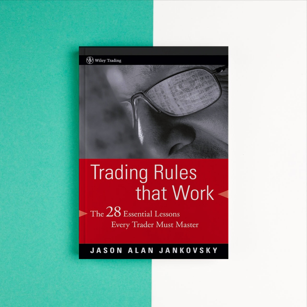 (eng) Trading Ruleshat Work: The 28 Essential Lessons Every Trader Must ...