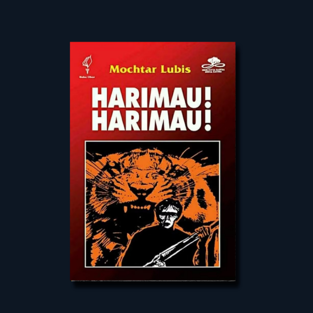 Tiger-Tiger Book - Mochtar Lubis - Obor Indonesia Library Foundation ...