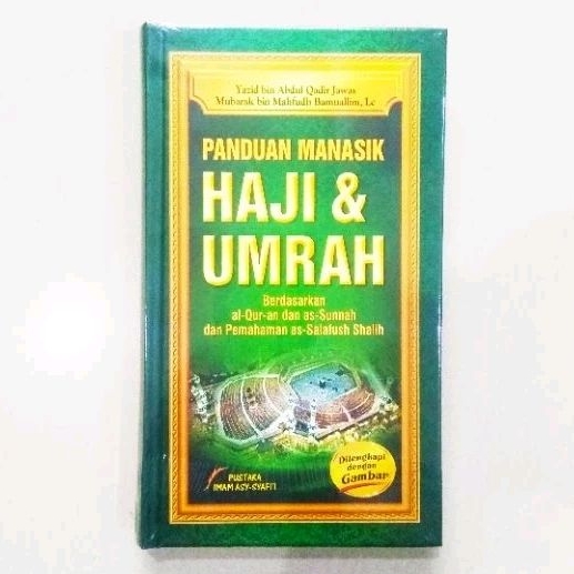 Guide to Manasik Hajj & Umrah - Yazid Abdul Qadir Jawas - ORIGINAL ...