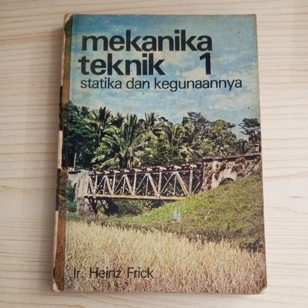 BOOK MECHANICS OF STATIC ENGINEERING AND ITS USE 1 BY IR HEINZ FRICK ...