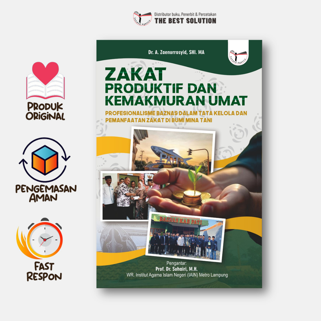 Productive Zakat and Community Prosperity (Baznas Professionalism in Governance and Utilization ...