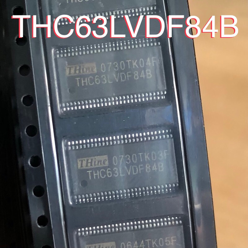 Ic THC63LVDF84B LVDS To CMOS TTL Converter THC63LVDF84 63LVDF84 ...