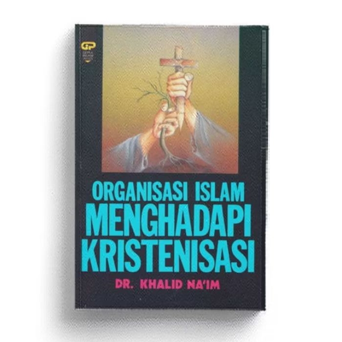 Islamic Organization Facing Christianization - Khalid Na'im | Shopee Malaysia