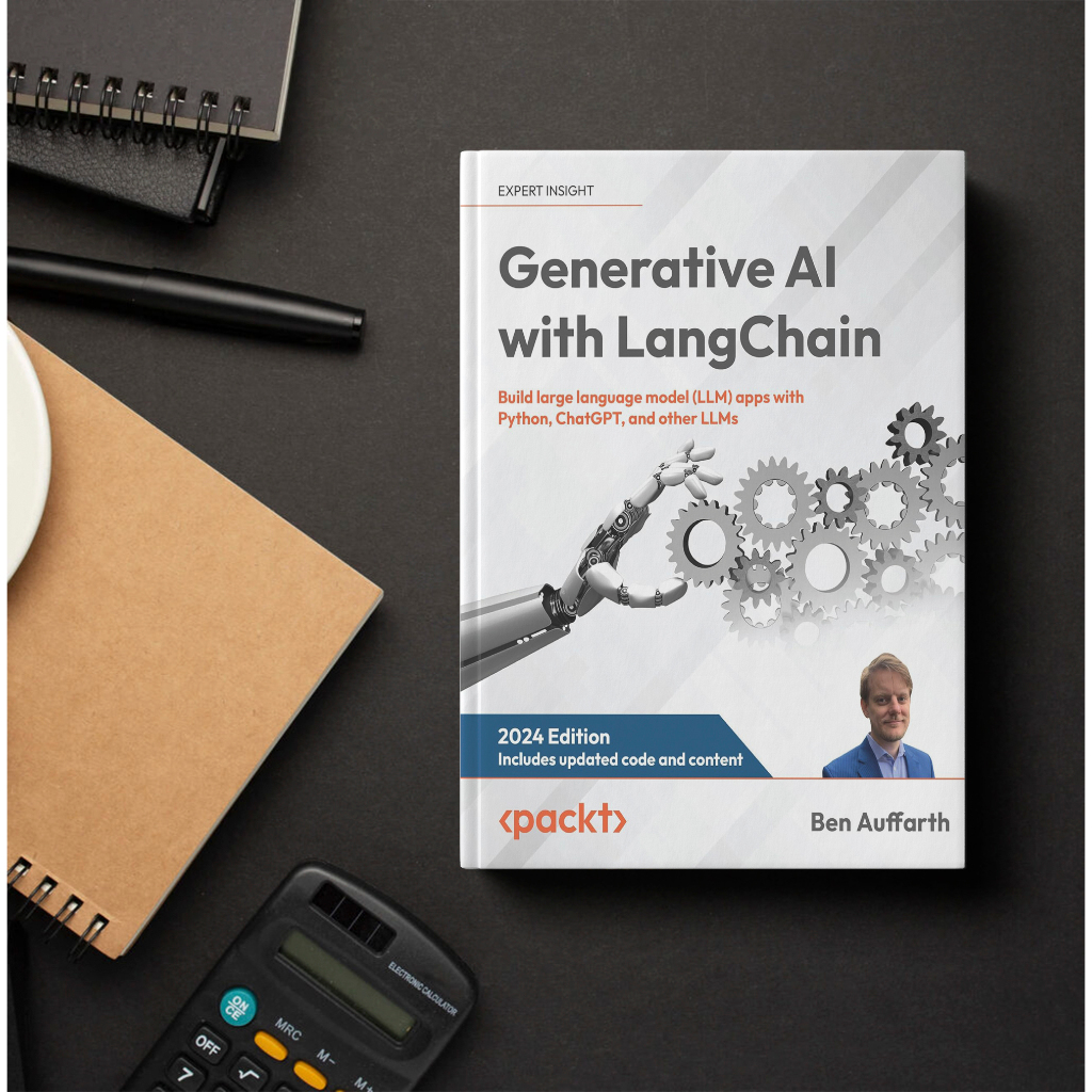 Generative AI with LangChain: Build large language model (LLM) apps with Python, ChatGPT, and ...