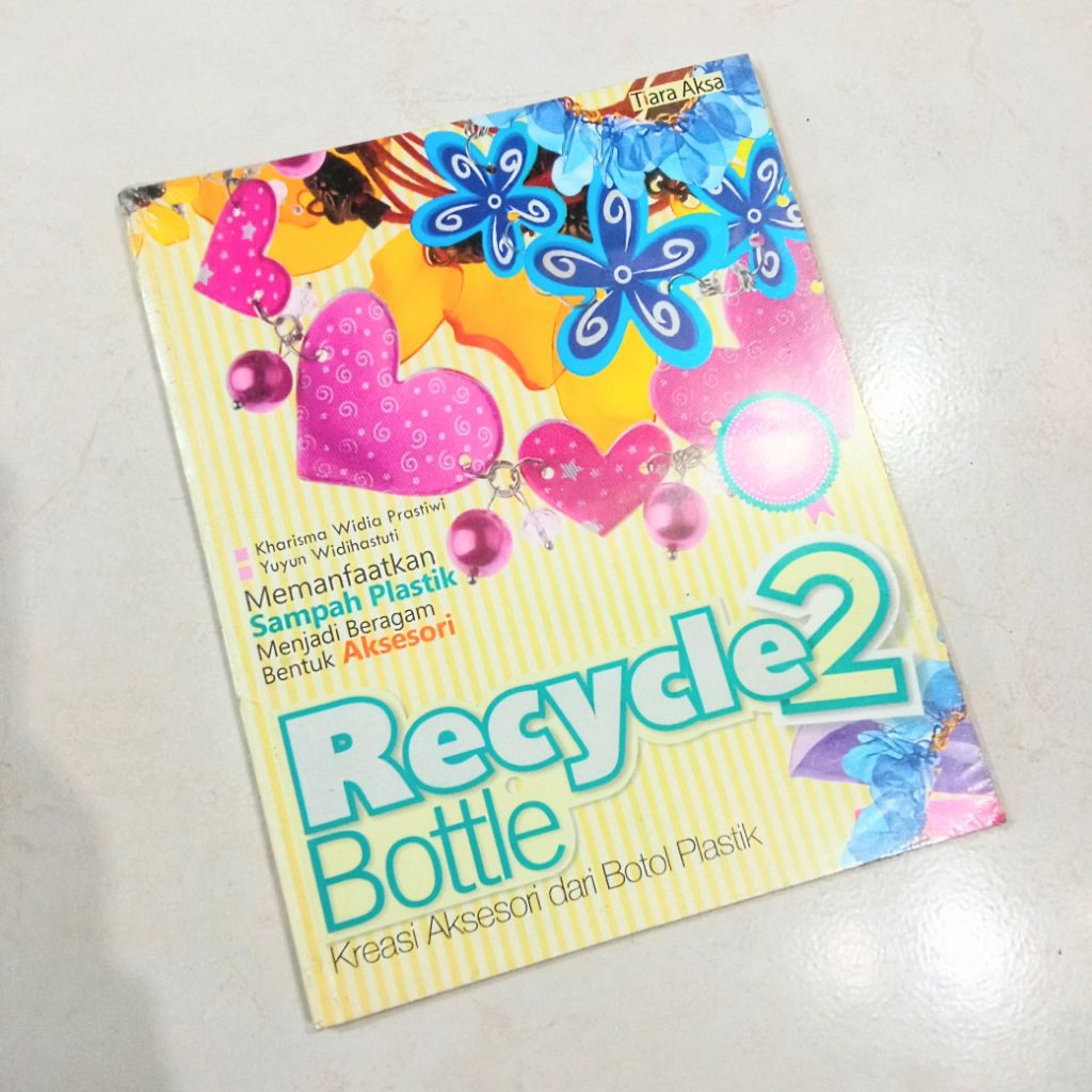 (ORIGINAL) CREATION BOOK RECYCLED SKILLS/ RECYCLE BOTTLE/ | Shopee Malaysia