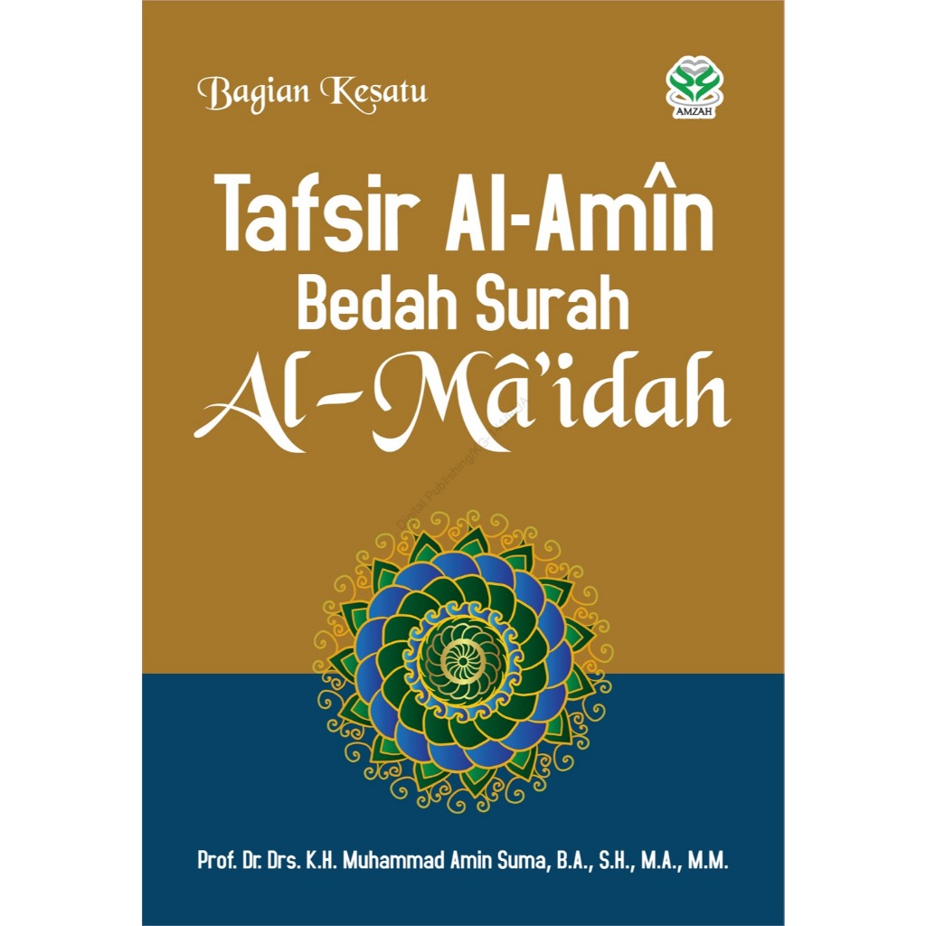 Tafsir Al-Amin Surgery of Surah Al-Maidah - Muhammad Amin Suma - BA ...