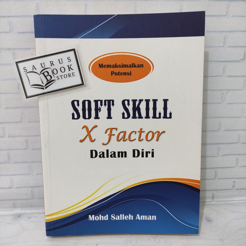 (ORIGINAL) Book Maximizing Potential Soft Skills X Factor (Mohd Salleh Aman) | Shopee Malaysia