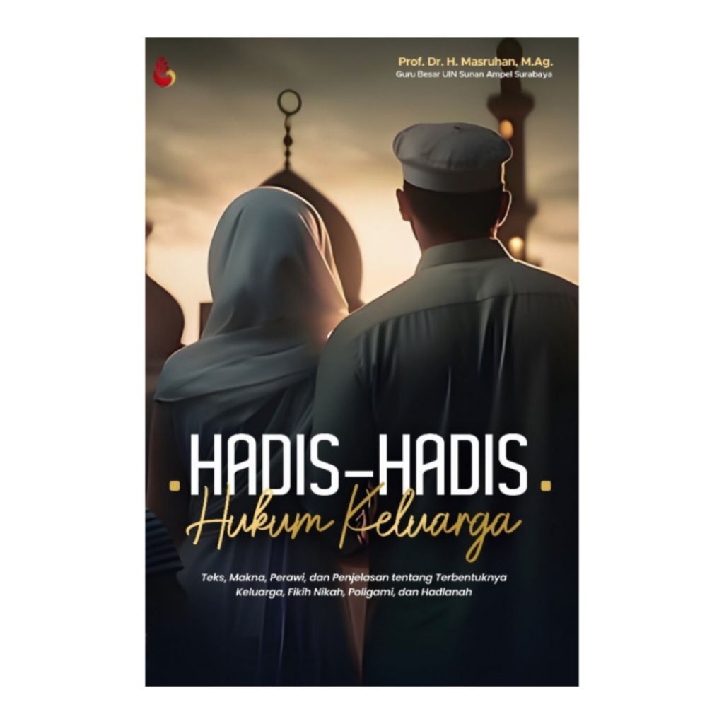Hadiths of Family Law (Talak, Rujuk, Idah, Inheritance, Will, Grant and ...