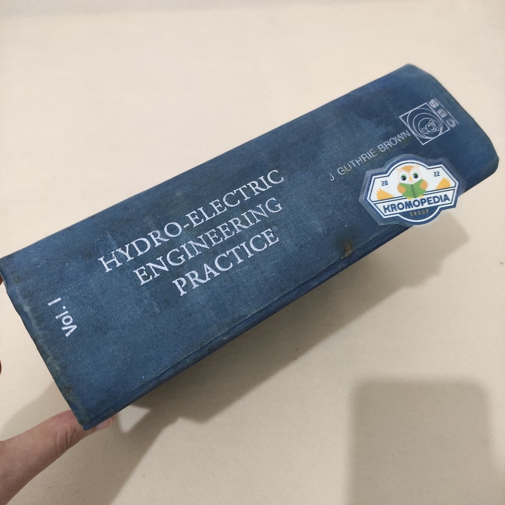 (ORIGINAL) Hydro-Electric Engineering Practice Book - Volume 1 - Civil ...