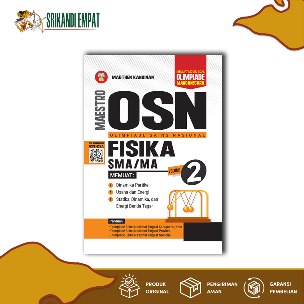 Maestro OSN Physics SMA/MA Book Volume 2 / Contains a Model of International Olympiad Questions ...
