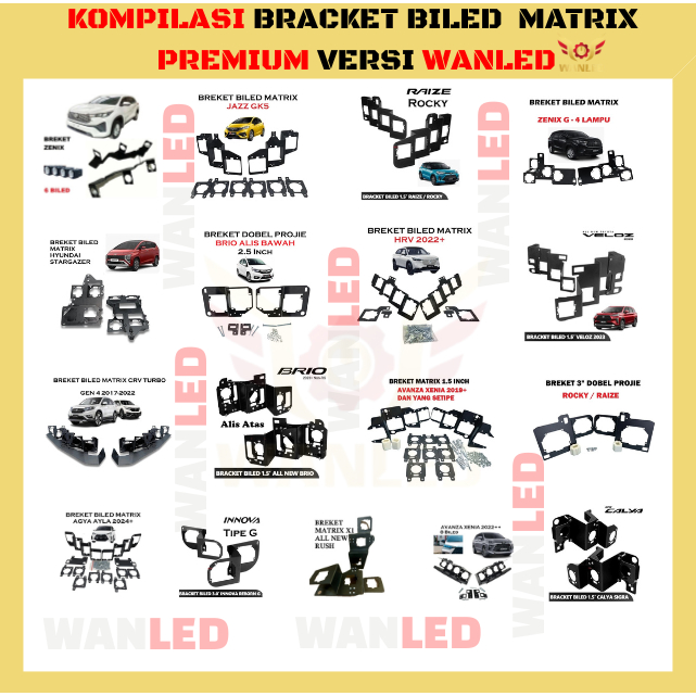 COMPLETE | BRACKET BI LLED MATRIX AVANZA BRIO ALL NEW RUSH ROCKY RAIZE ...