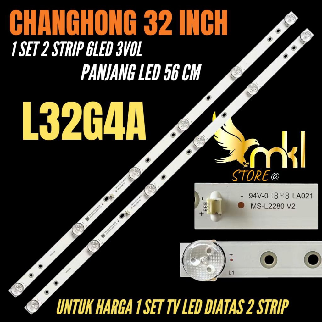 CHANGHONG LED TV BACKLIGHT 32 INCH L32G4A CHANGHONG LED TV BACKLIGHT 32 ...