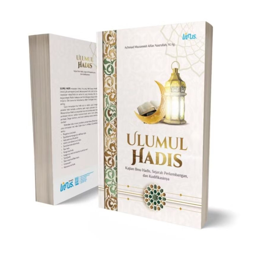 ULUMUL HADITH ; Study of Hadith Science, History of Development, and ...
