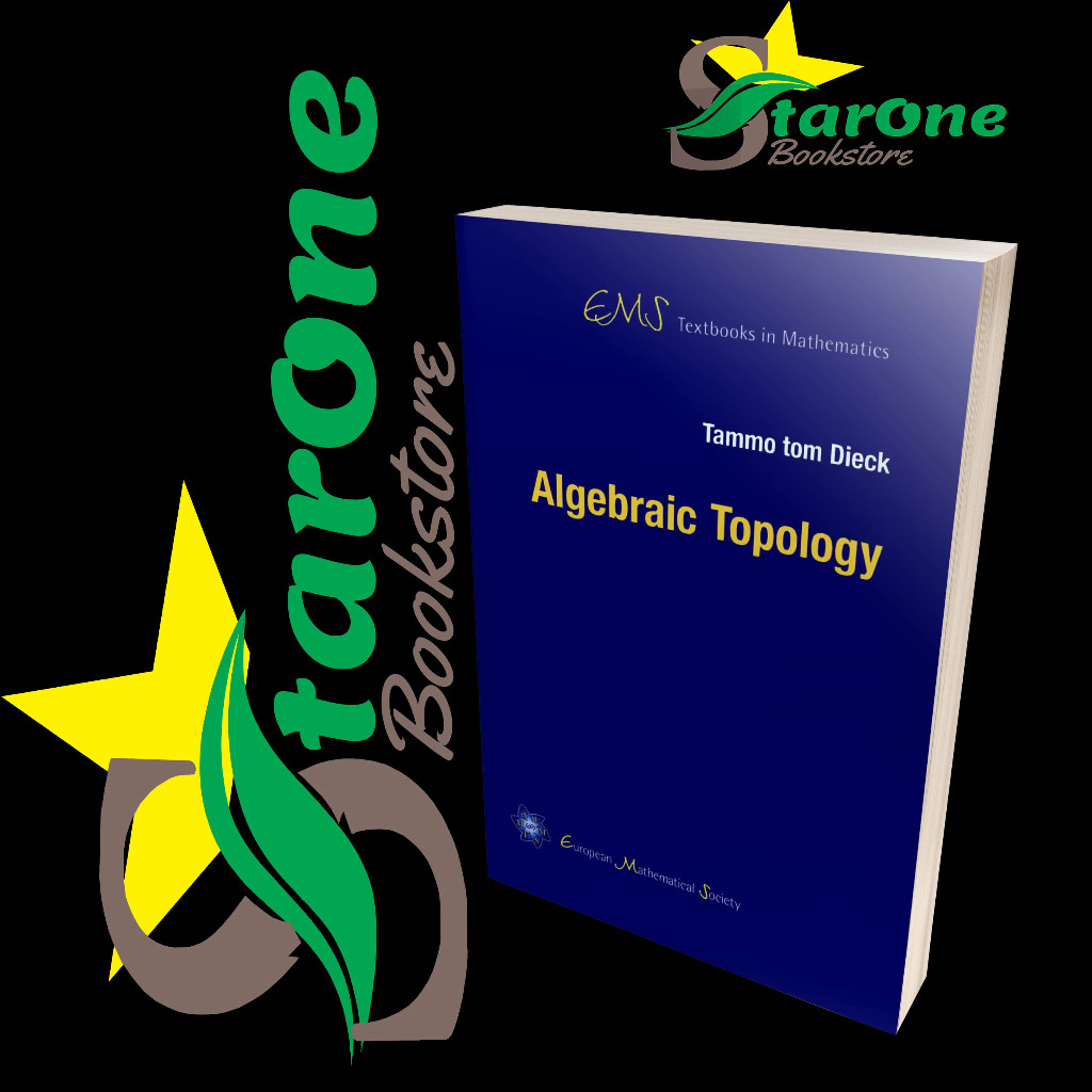 Algebraic Topology (EMS Textbooks in Mathematics) (Tammo tom Dieck ...