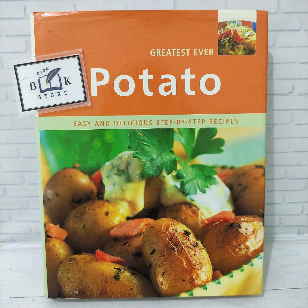 (ORIGINAL) Greatest Ever Potato Book - Easy and Delicious Step-By-Step ...