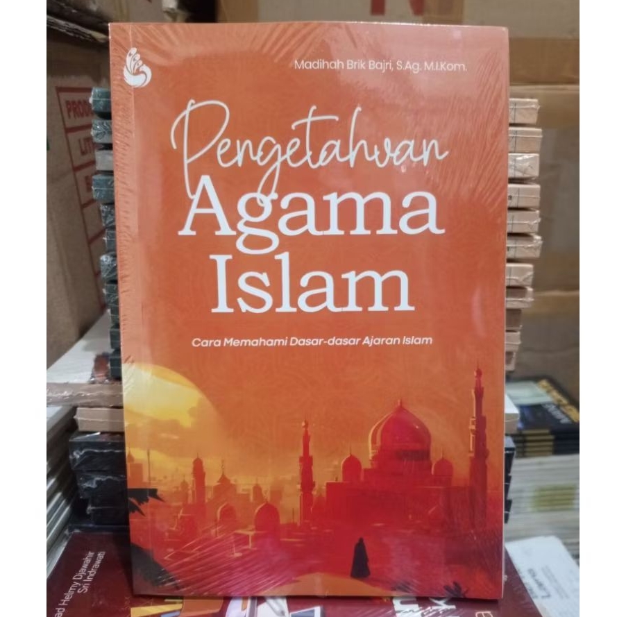 Islamic Religious Knowledge; How to Understand the Basics of Islamic ...