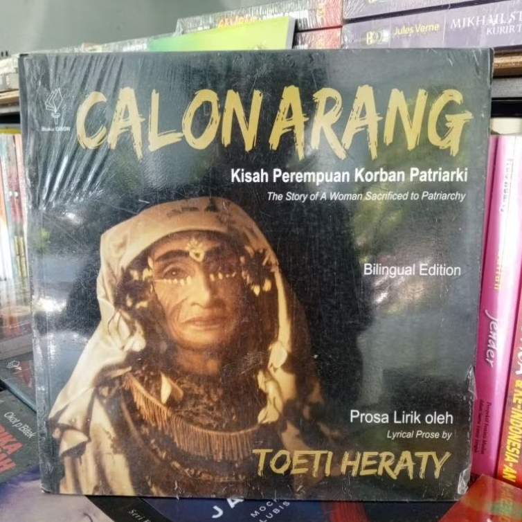 Calon Arang; The Story of a Woman Victim of Patriarchy - Toeti Heraty ...