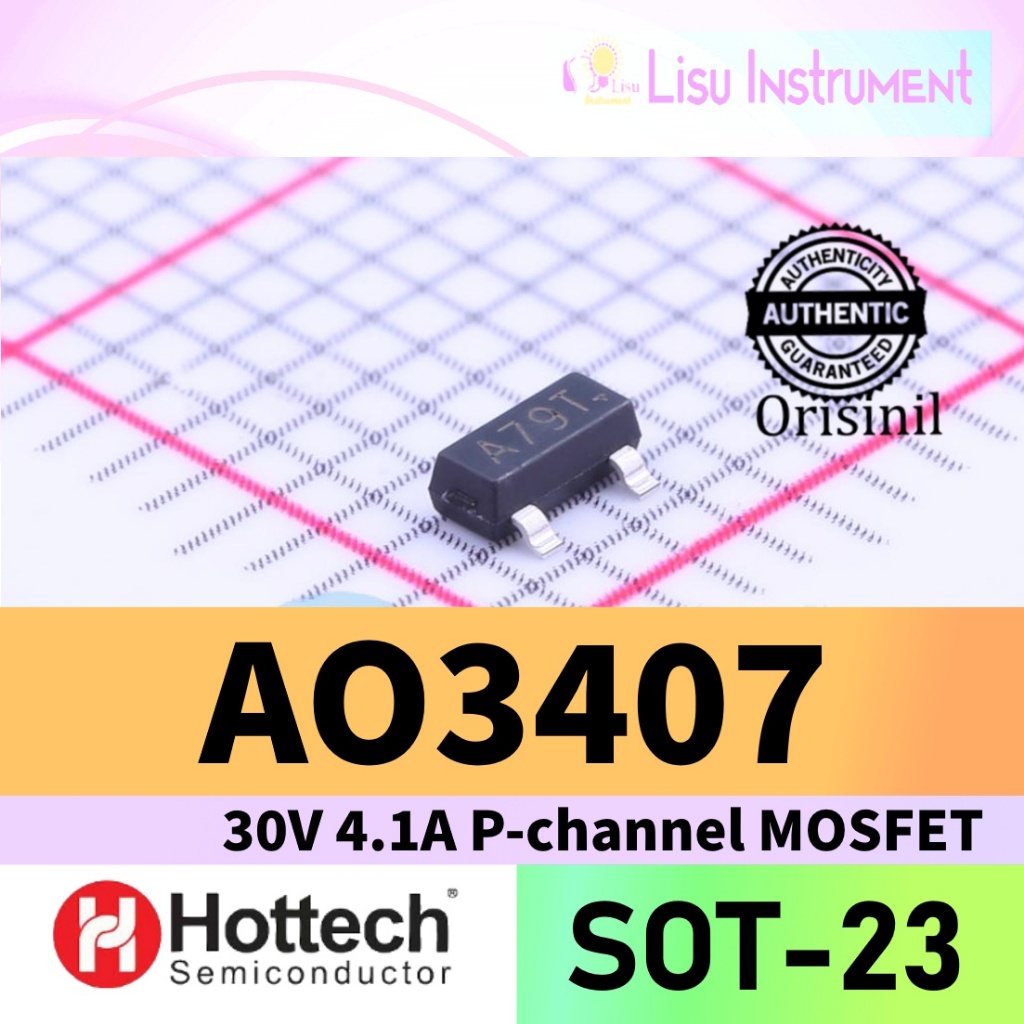 AO3407 30V 4.1A P-channel MOSFET A79T SOT-23 Hottech ORIGINAL | Shopee ...