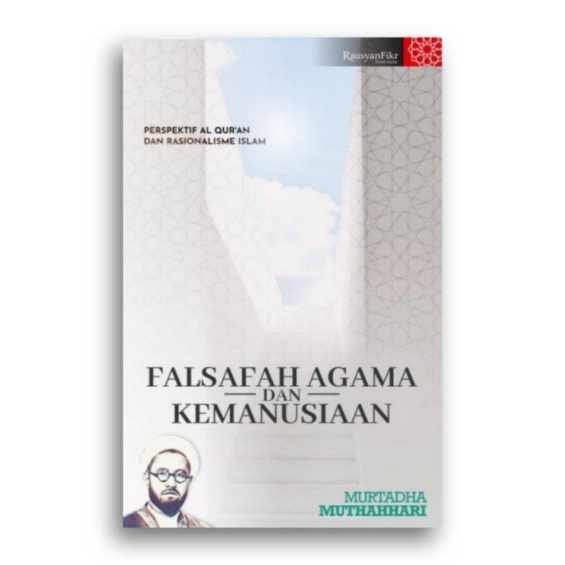 Murtadha Muthahhari's Book of Philosophy of Religion and Humanity ...