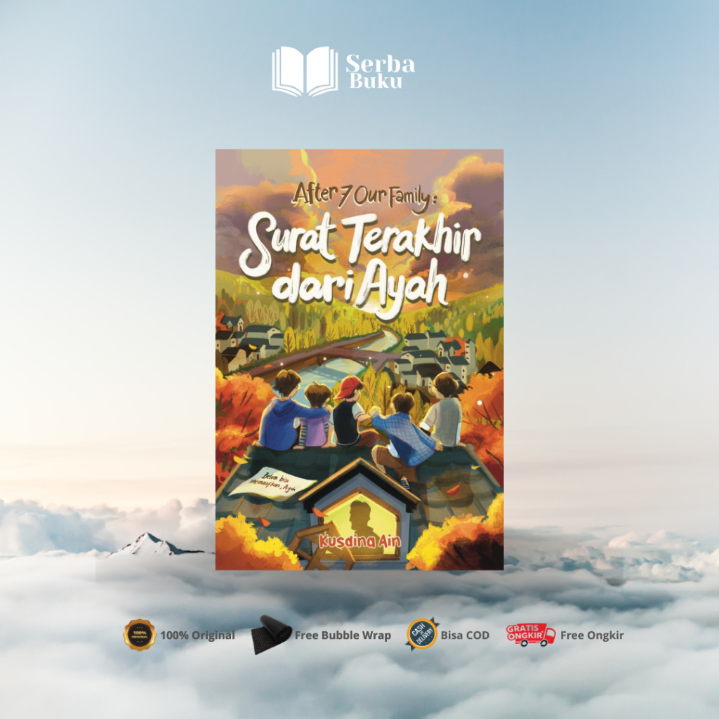 After 7 Our Family Novel (Last Letter from Father) by Kusdina Ain ...