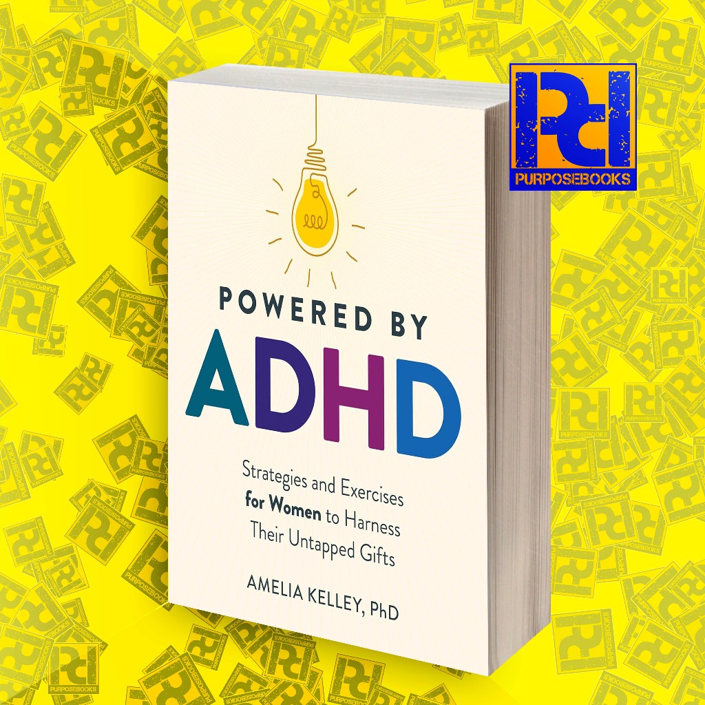 Powered by ADHD: Strategic and Exercises for Women to Harness Their ...