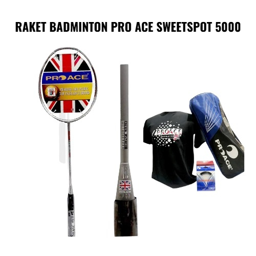 PROACE SWEETSPOT 5000 ORIGINAL BADMINTON RACKET FREE STRING ...