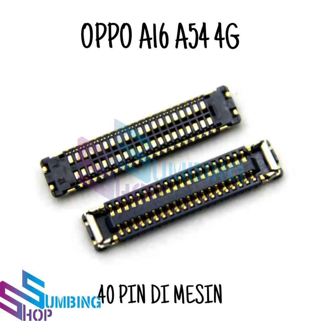 MESIN Oppo A16 A54 4G Mainboard Connector FPC 40 Pin Lcd Main Board ...