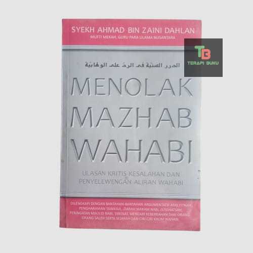 Book Rejecting the School of Wahabi's School - Sheikh Ahmad Bin Zaini ...