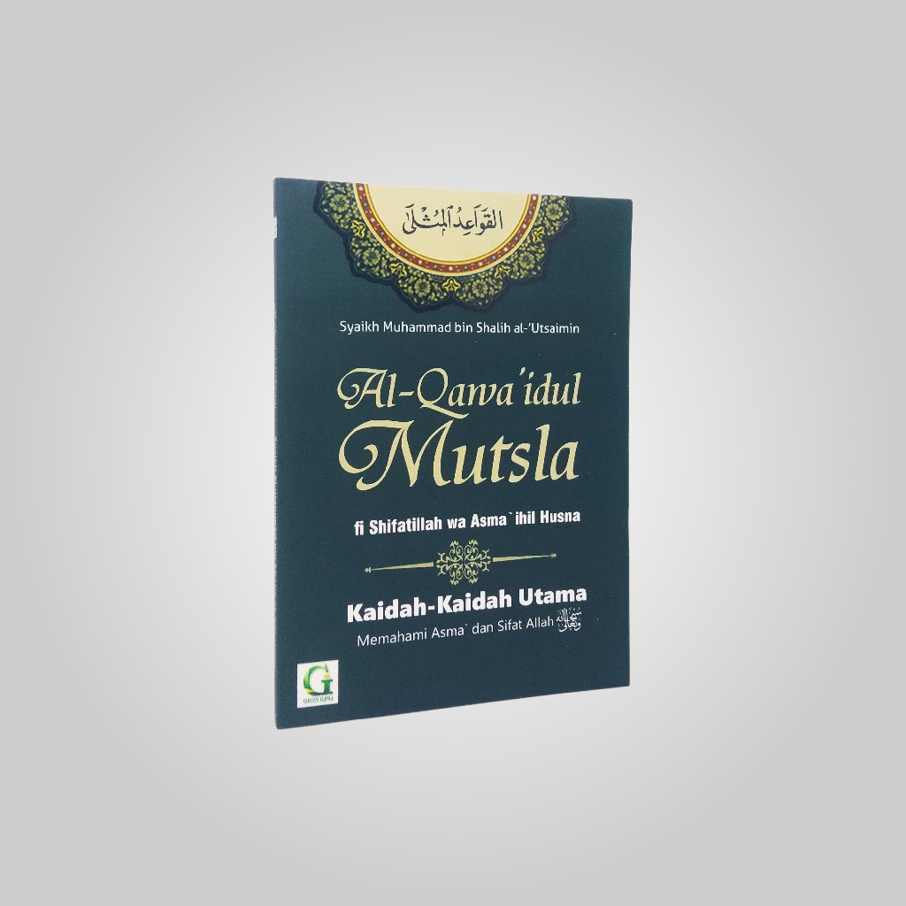 The Book of Al-Qawa Akutidul Mutsla: The Main Rules for Understanding ...