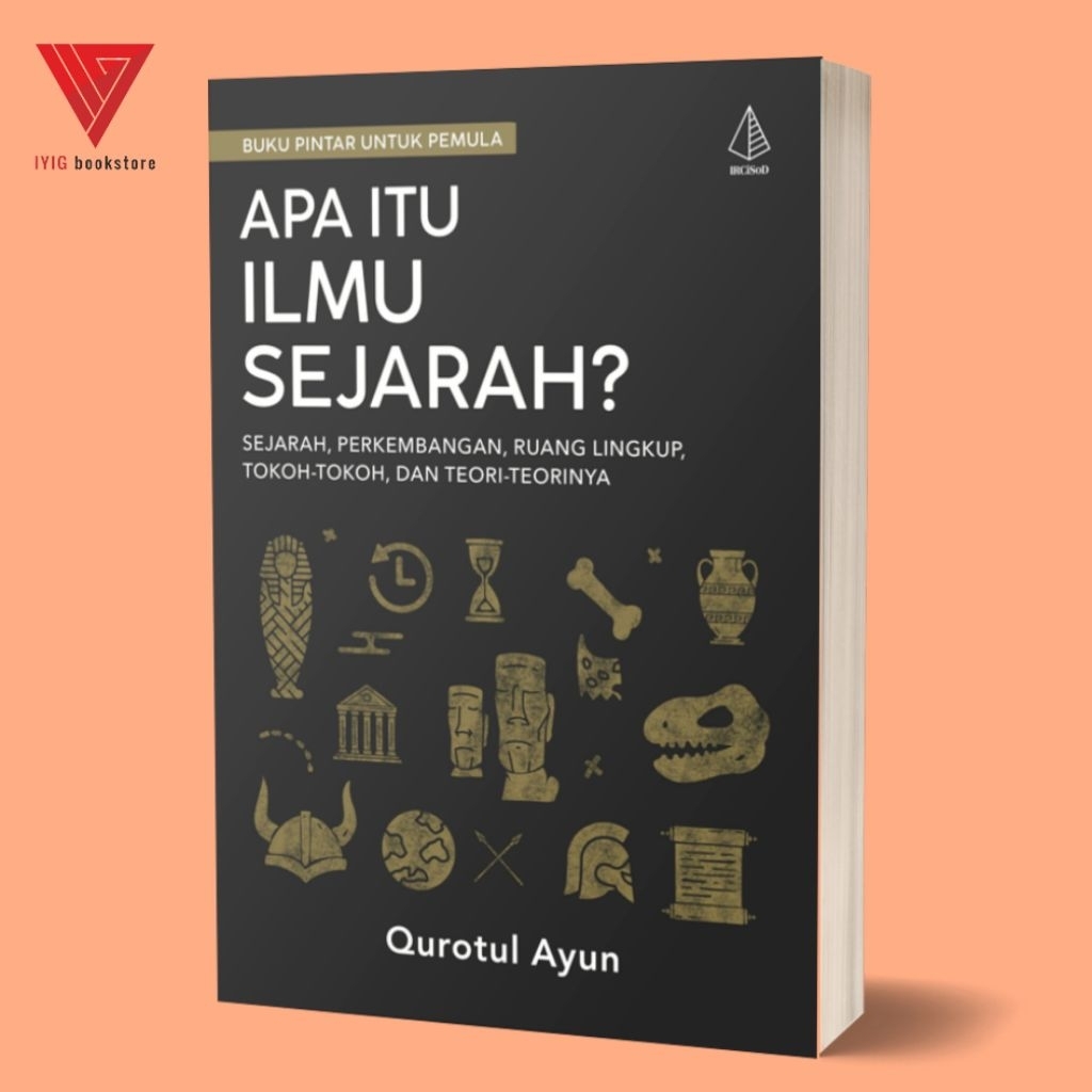 Iyig - What is a Historical Science? - Qurotul Ayun - IRCiSoD ...