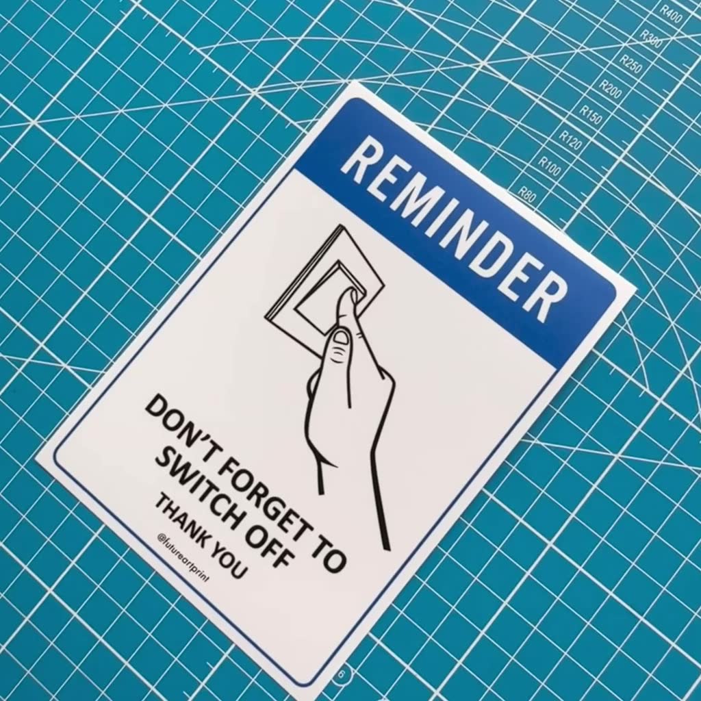 Reminder Don’t Forget To Switch Off. Premium Sticker Sign Signage ...