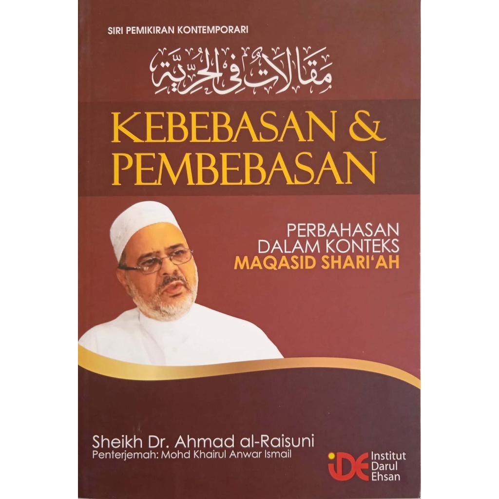 KEBEBASAN & PEMBEBASAN PERBAHASAN DALAM KONTEKS MAQASID SHARI'AH ...