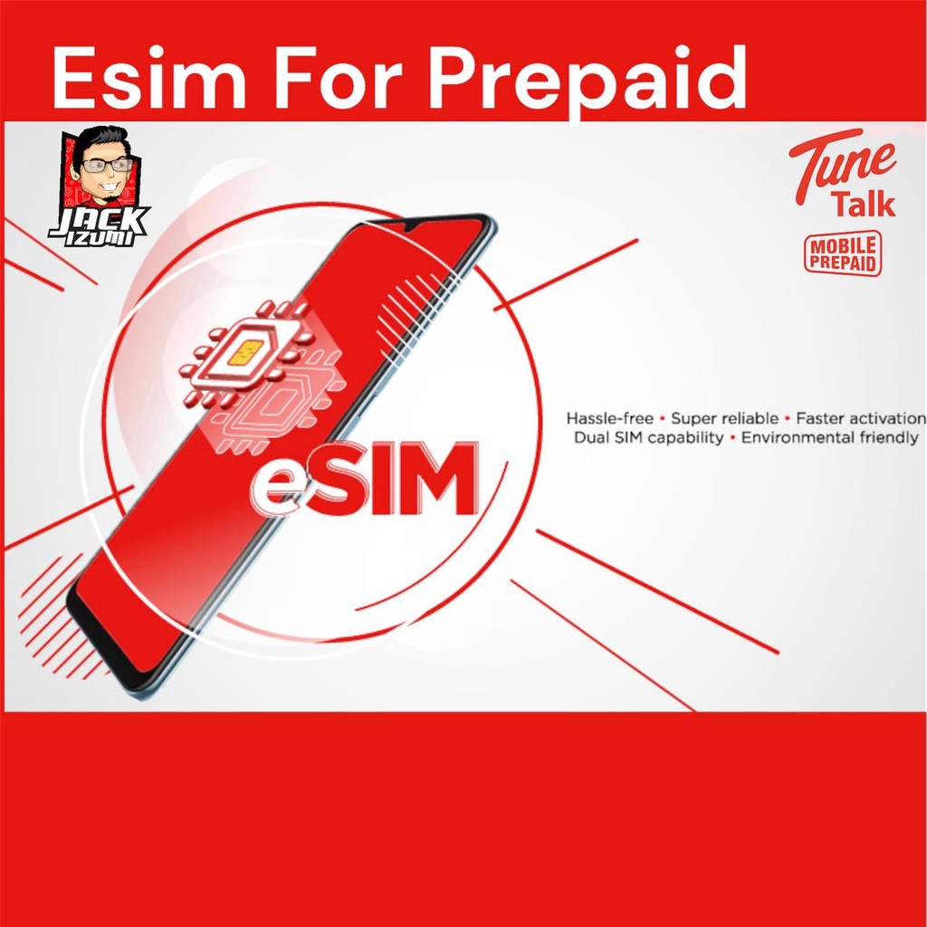 E-SIM UNTUK PREPAID, TUNETALK ESIM : FAST PROCESS AND EASY SETUP ...
