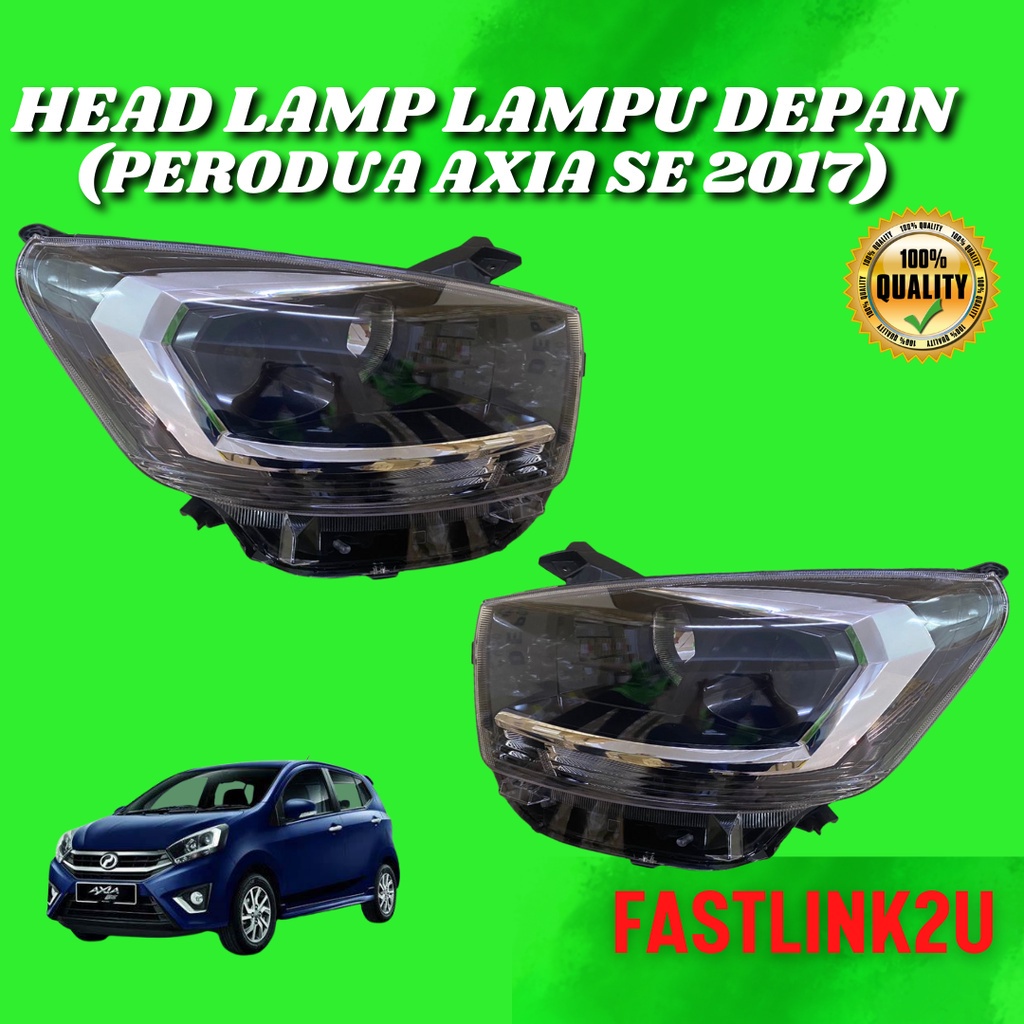 Fastlink Perodua Axia Se 2017 Head Lamp Lampu Kereta Headlamp Front ...