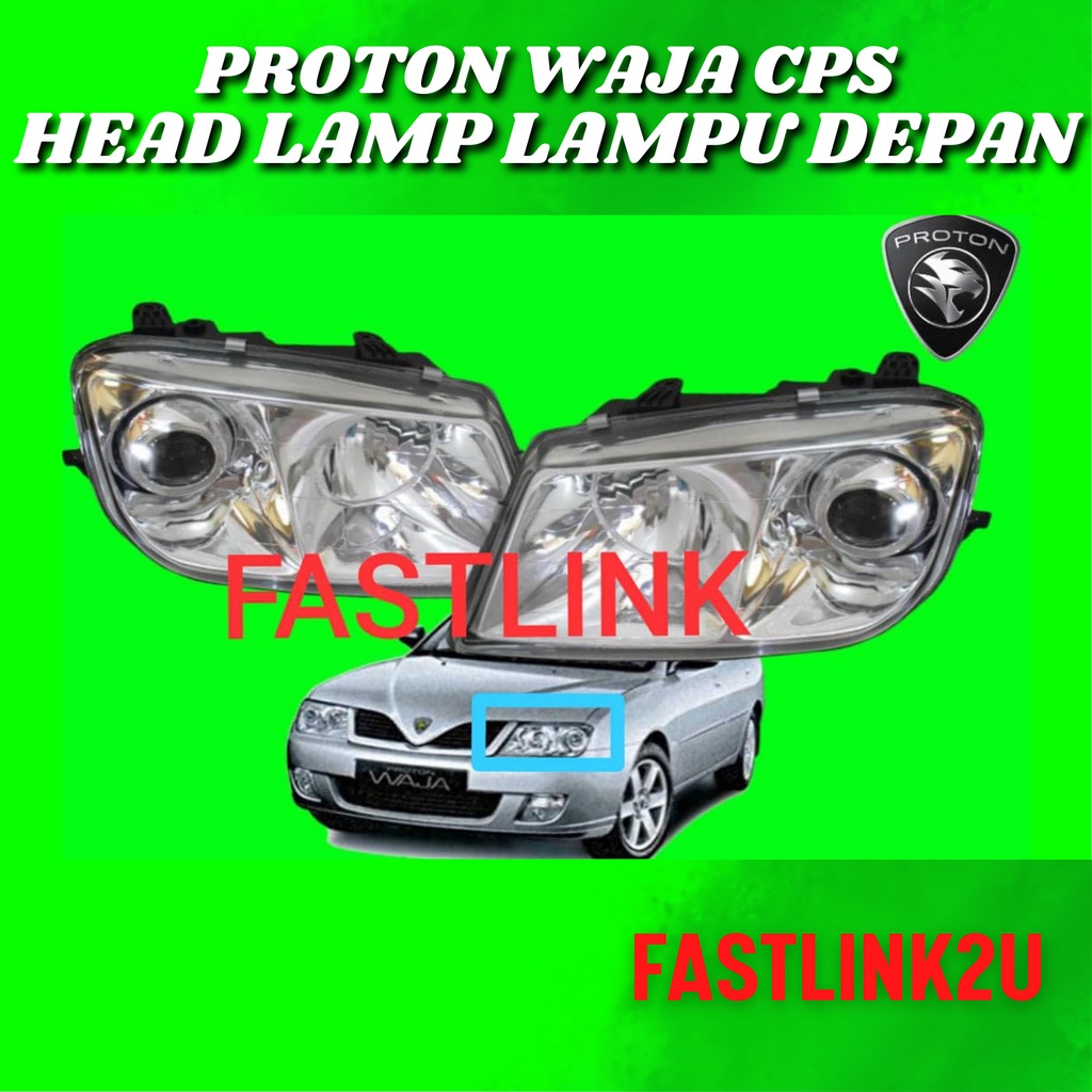 Fastlink PROTON WAJA (MMC/CAMPRO) Head Lamp Lampu Kereta Front Lamp ...