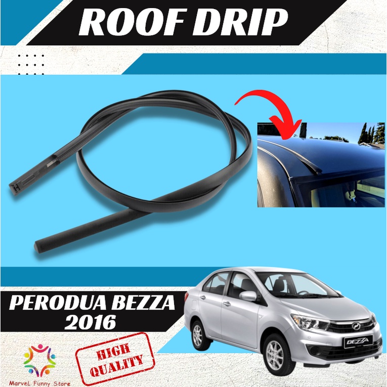 Perodua Bezza 2016 Roof Drip Rubber Getah Bumbung Original | Shopee ...