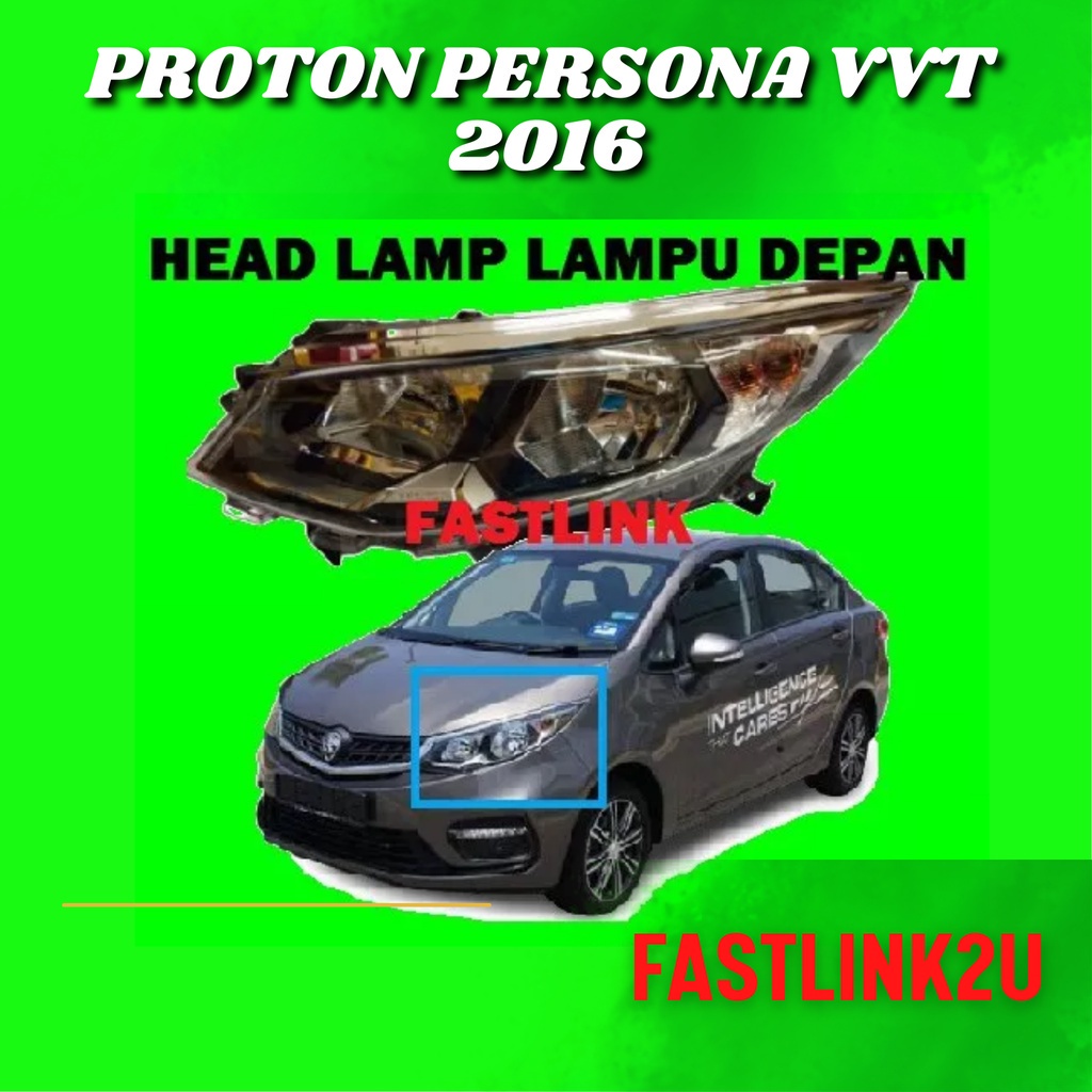 Fastlink Proton Persona Vvt 2016 Head Lamp Light Lampu Depan Besar New ...