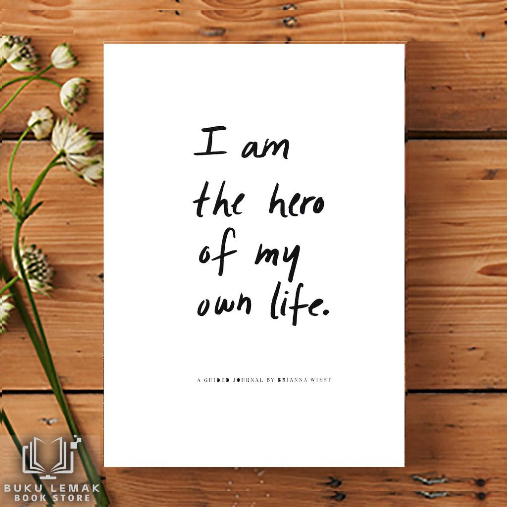 I Am The Hero Of My Own Life by Brianna Wiest | Shopee Malaysia