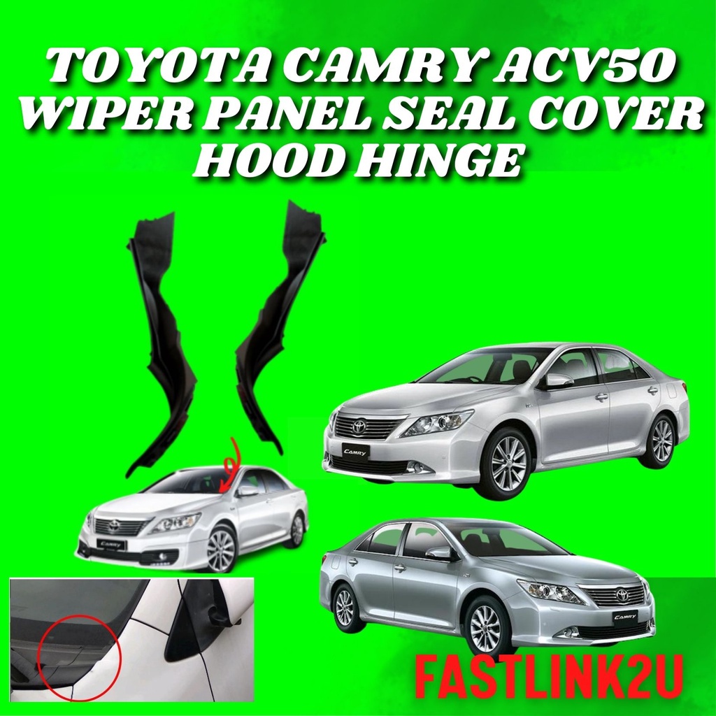 Fastlink Toyota Camry Acv50 Wiper Panel Seal Cover Hood Hinge 100% New ...
