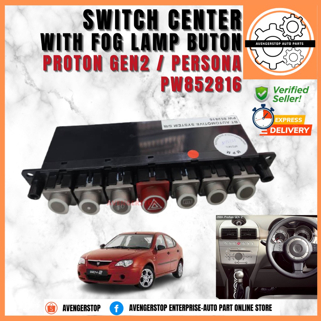 ORIGINAL PROTON SWITCH CENTER WITH FOG LAMP BUTTON GEN2 PERSONA CENTRE ...
