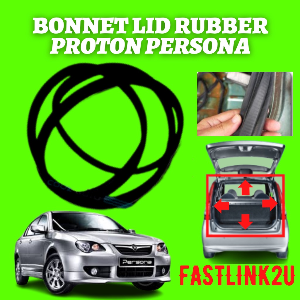 Fastlink Proton Persona Rear Bonnet Rubber Belakang Getah 100% New High ...