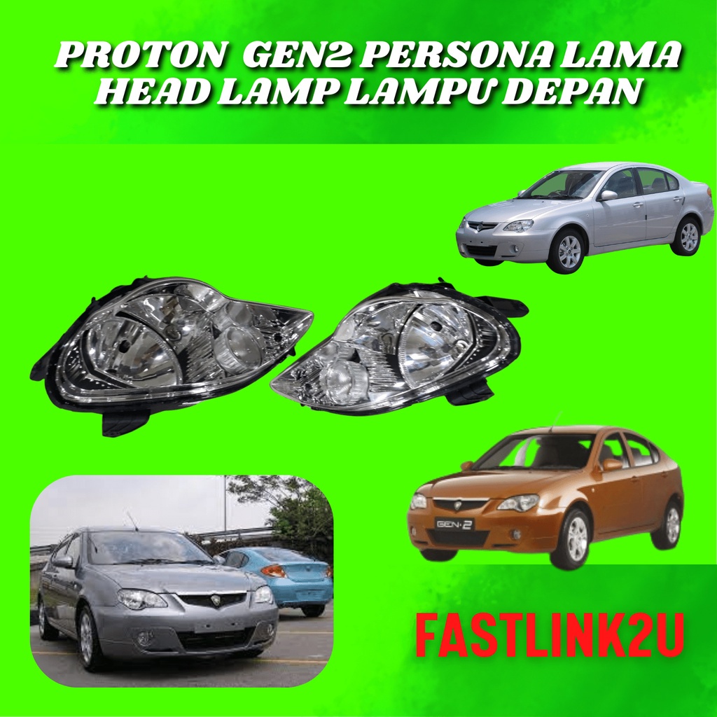 Proton Gen2 Persona Lama Head Lamp Lampu Kereta Headlamp Front Lamp ...